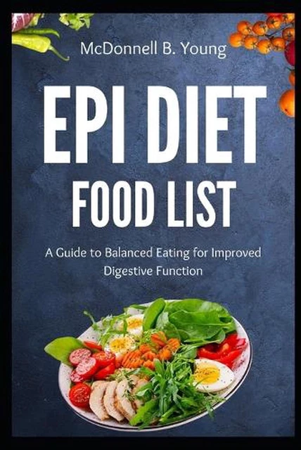 EPI DIET FOOD List: A Guide to Balanced Eating for Improved Digestive ...