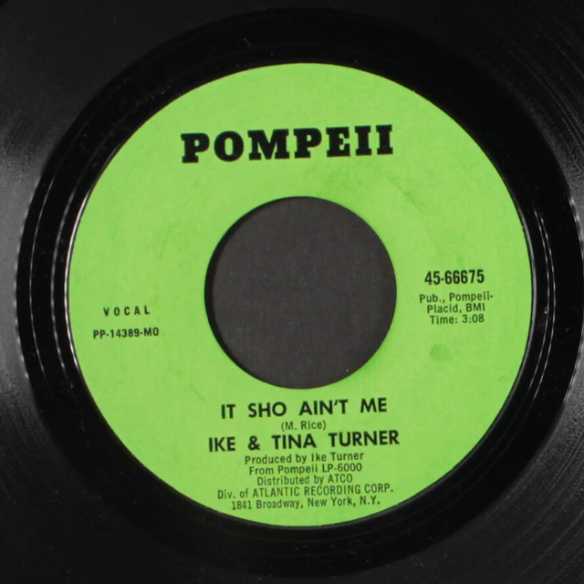 IKE & TINA TURNER : we need an understanding / it sho ain't me POMPEII ...