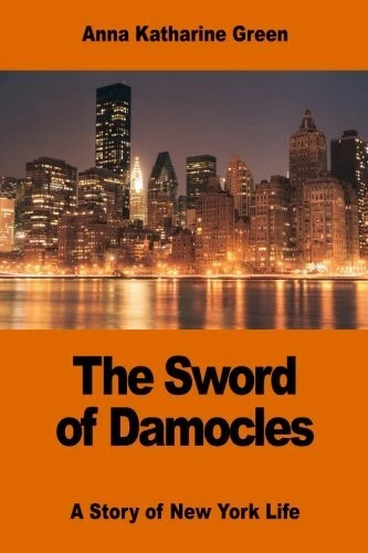 THE SWORD OF Damoclès: A Story of New York Life 9781542756914 livraison gratuite-, EUR 23,80 ...