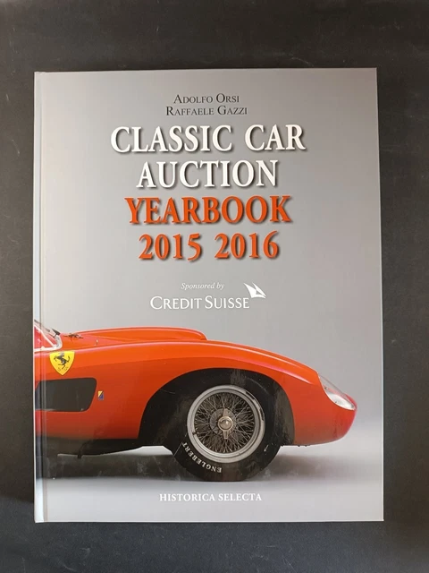 LIBRO CLASSIC CAR AUCTION YEARBOOK HISTORICA SELECTA (2015 2016) (ing ...