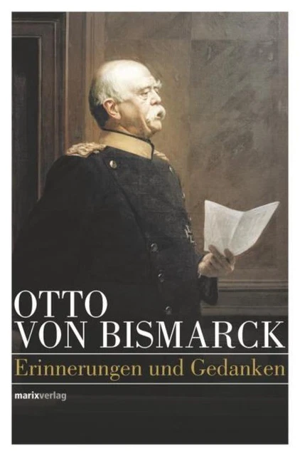 OTTO VON BISMARCK Otto von Bismarck EUR 15,00 - PicClick DE