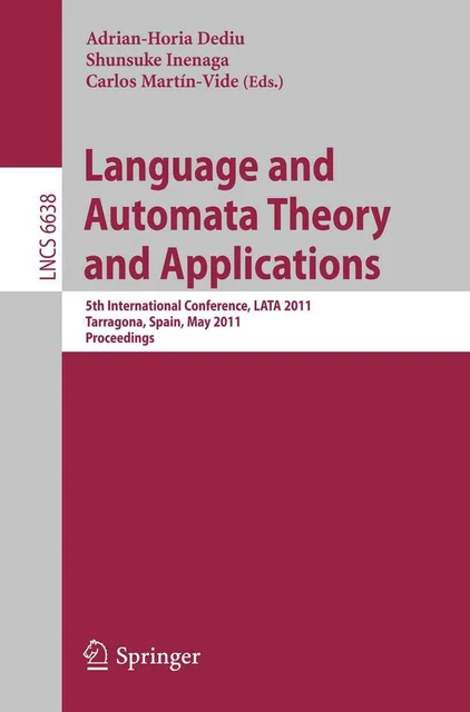 LANGUAGE AND AUTOMATA Theory and Applications: 5th International ...