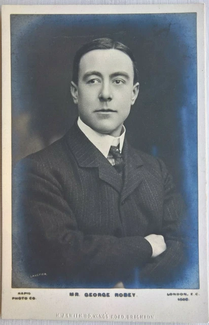 GEORGE ROBEY, GEORGE Edward Wade. Rapid Photo. Comedian and Singer. £3. ...