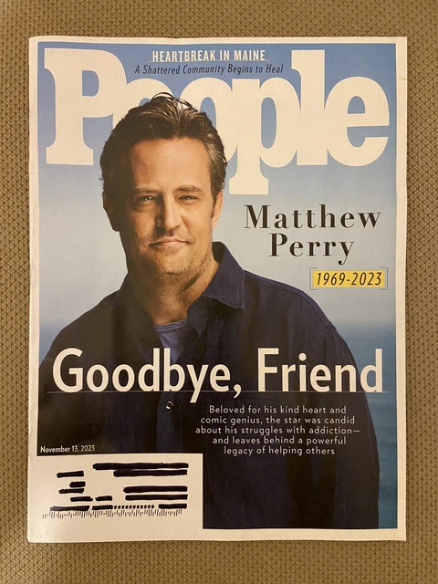 MATTHEW PERRY 1969-2023 People Magazine Nov 13, 2023 FRIENDS Goodbye ...