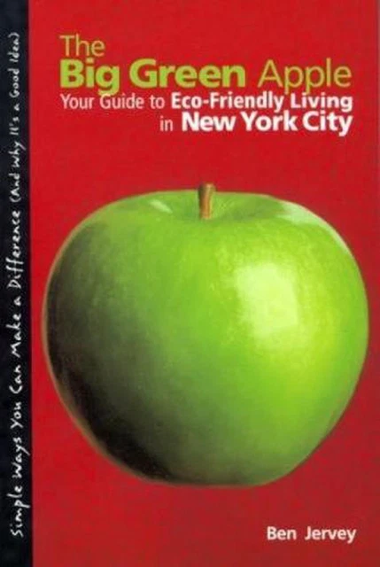 THE BIG GREEN Apple: Your Guide to Eco-Friendly Living in New York City ...
