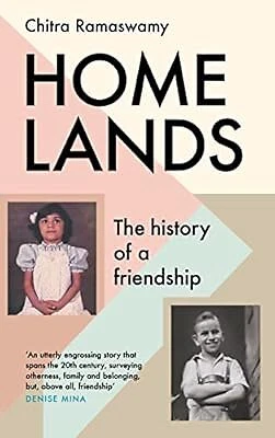 HOMELANDS: THE HISTORY of a Friendship, Ramaswamy, Chitra, Used; Very ...