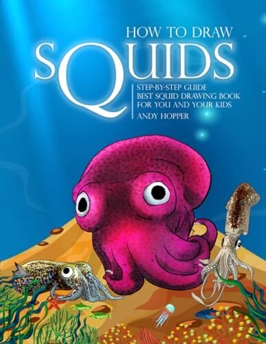 HOW TO DRAW Squids Step-by-Step Guide: Best Squ. Hopper