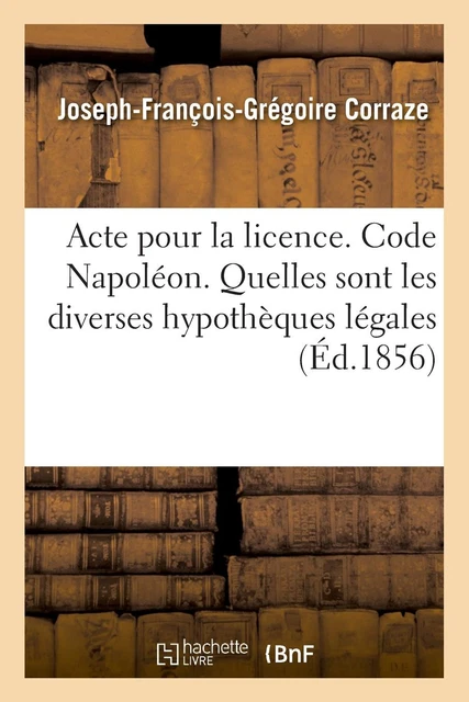 ACTE POUR LA licence. Code Napoléon. Quelles sont les diverses ...