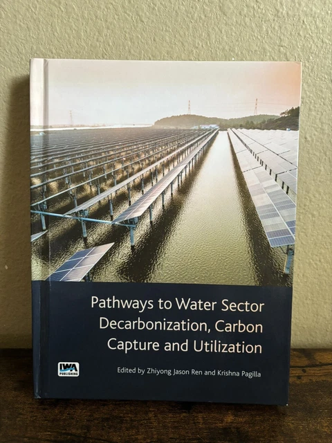 PATHWAYS TO WATER Sector Decarbonization, Carbon Capture Utilization ...
