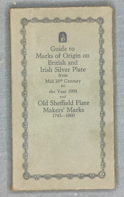 GUIDE TO MARKS of Origin on British & Irish Silver Plate From 16th ...