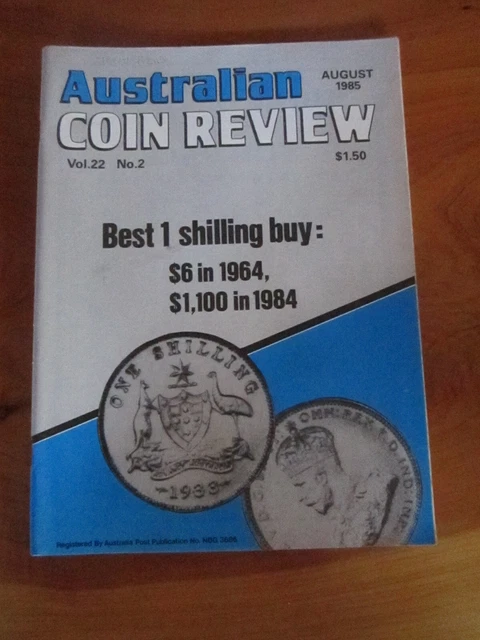 MAGAZINE AUSTRALIAN COIN Review August 1985 Vol. 22 No. 2 *Great* Must ...