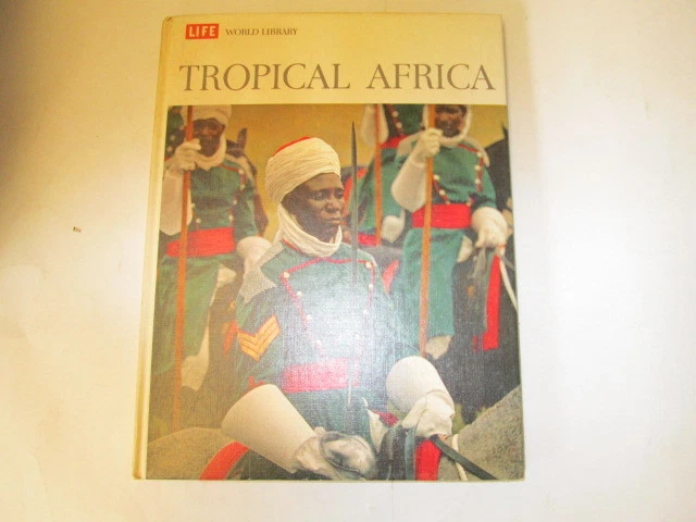 TROPICAL AFRICA (LIFE World Library) - Robert Coughlan 1970-01-01 Time ...