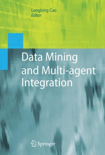 DATA MINING AND Multi-Agent Integration by Longbing Cao EUR 176,56 ...