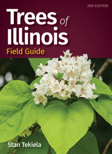 TREES OF ILLINOIS Field Guide (Tree Identification Guides) by Tekiela, Stan EUR 20,16 - PicClick FR