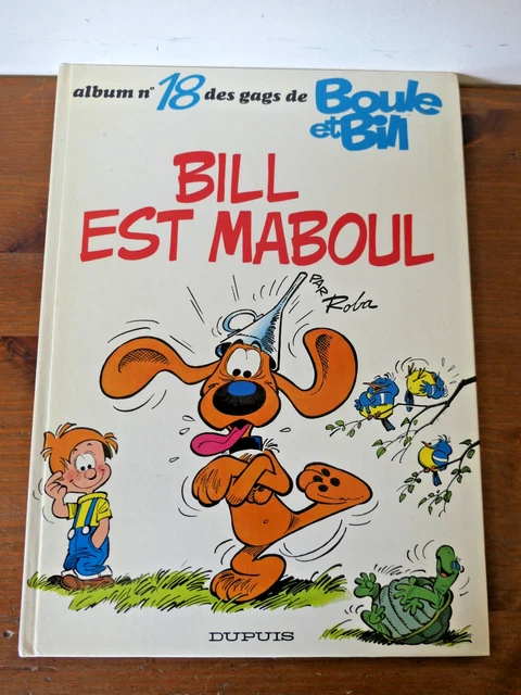 BOULE ET BILL Tome 18 Bill est maboul Roba 1981 Dupuis TBE+ EO ...
