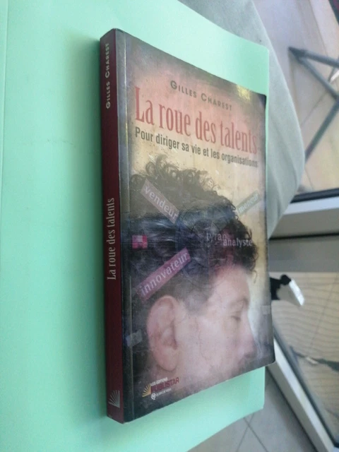 LA ROUE DES Talents Pour Diriger Sa Vie Et Les Organisations Charest ...