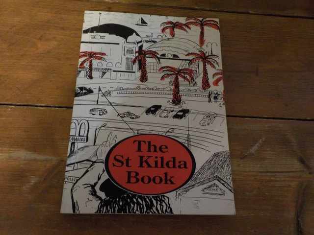 LOCAL HISTORY ~ THE ST KILDA BOOK ~ by BEV ROBERTS $28.00 - PicClick AU