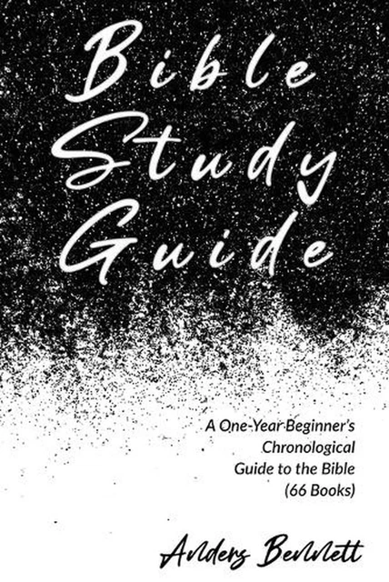 BIBLE STUDY GUIDE: One-Year Beginner's Chronological Guide to The Bible ...