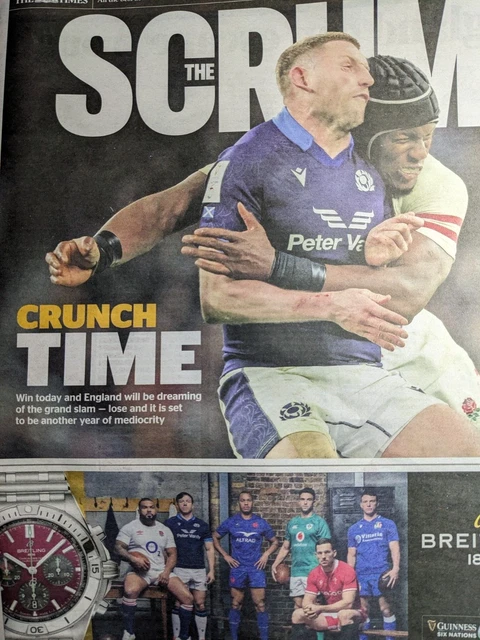 TIMES THE SCRUM. SIX NATIONS RUGBY. England/SCOTLAND. Newspaper ...