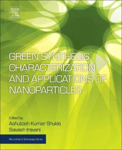 GREEN SYNTHESIS, CHARACTERIZATION and Applications of Nanoparticles ... GREEN SYNTHESIS, CHARACTERIZATION and Applications of Nanoparticles ...