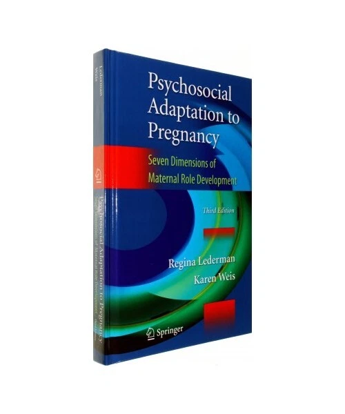 PSYCHOSOCIAL ADAPTATION TO Pregnancy: Seven Dimensions of Maternal Role ...