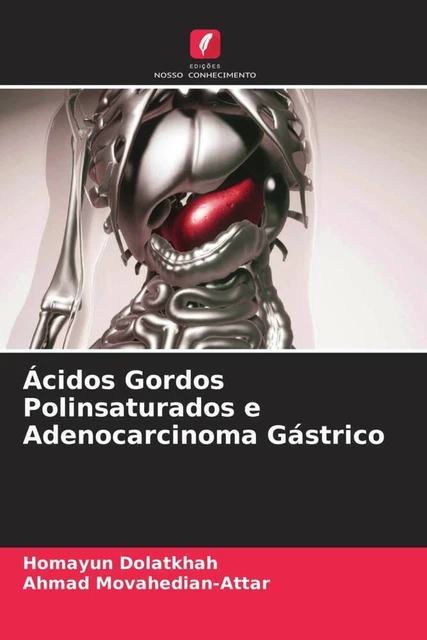 ÁCIDOS GORDOS POLINSATURADOS e Adenocarcinoma Gástrico Homayun ...