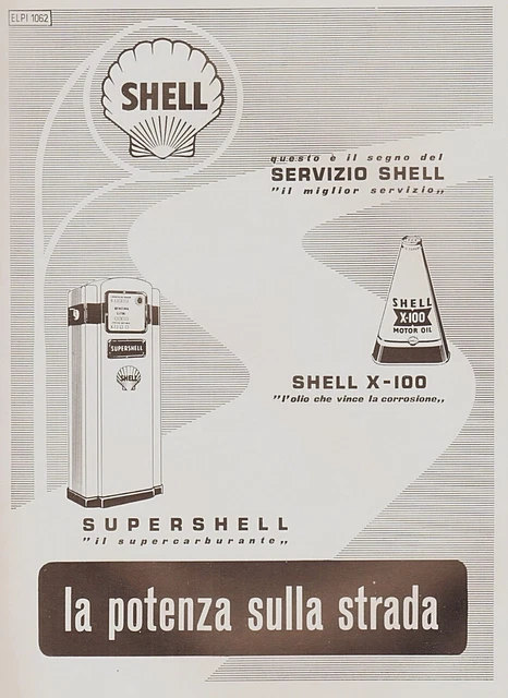 PUBBLICITA 1952 SHELL X-100 Supershell Distributore Carburante Benzina ...