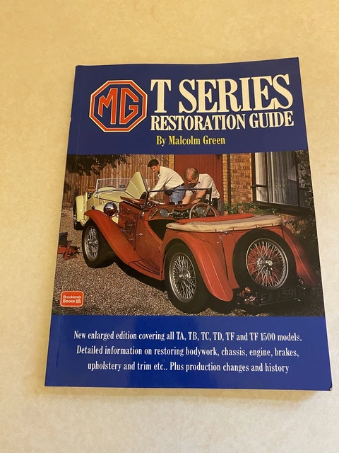 MG T SERIES Restoration Guide book by Malcolm green vintage cars all T ...