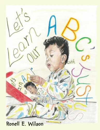 LET'S LEARN OUR Abc's with Justus by Wilson, Ronell E. EUR 28,22 ...