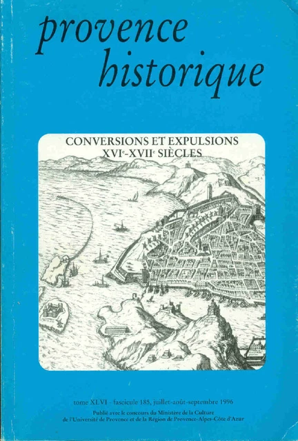 PROVENCE HISTORIQUE.CONVERSIONS ET Expulsions XVIe -XVIIe siecles.Tome EUR 16,20 - PicClick FR