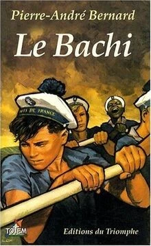 LE BACHI DE Bernard, Pierre André, Joubert, Pierre | Livre | état très bon EUR 8,50 - PicClick FR
