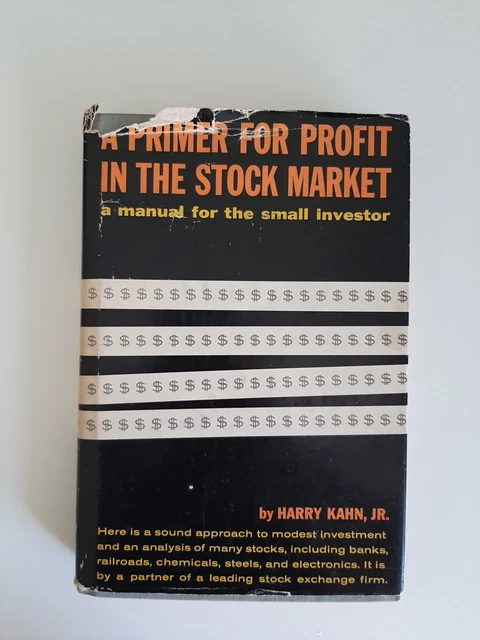 A PRIMER FOR profit in the stock market, by Harry Kahn EUR 11,99 ...