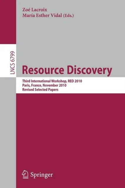 RESOURCE DISCOVERY BY Maria Esther Vidal Zoe Lacroix 9783642273919 NEW ...
