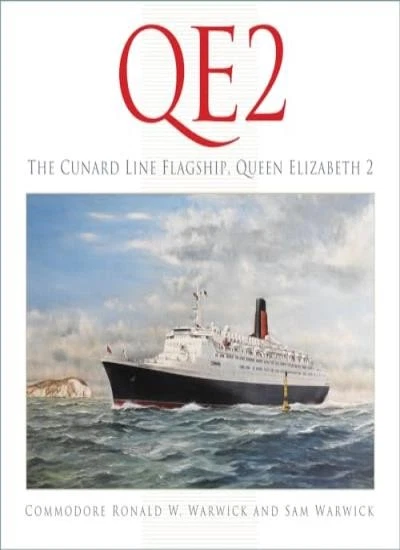 QE2: THE CUNARD Line Flagship, Queen Elizabeth 2,Commodore Ronal £15.37 ...