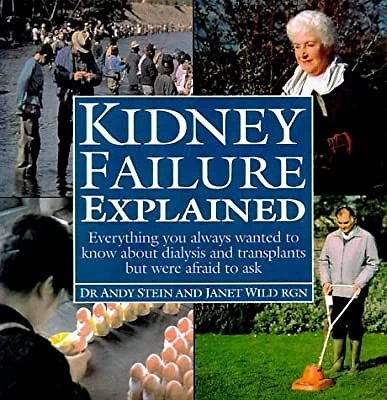 KIDNEY FAILURE EXPLAINED: Everything You Wanted to Know About Kidney ...