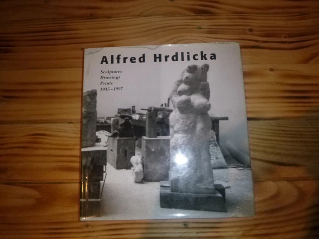 ART ALFRED HRDLICKA Sculptures Drawings Prints 1945-1997 EUR 16,00 ...