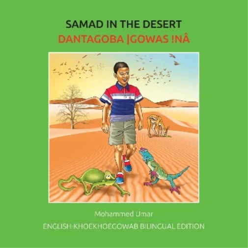 MOHAMMED UMAR SAMAD in the Desert: English-Khoekhoegowab Bilingual ...