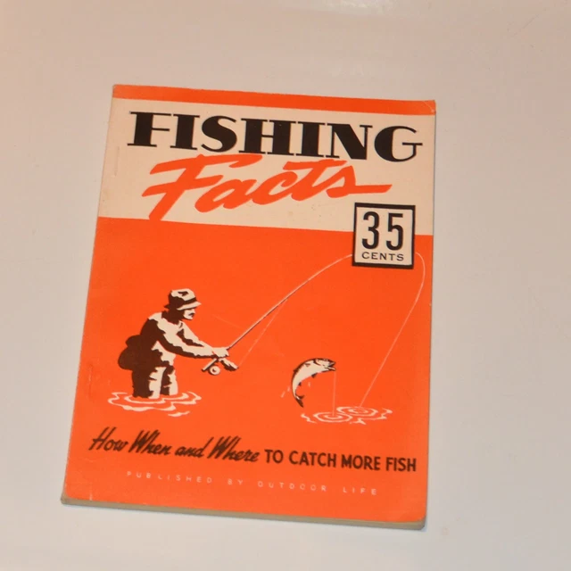 FISHING FACTS HOW When and Where to Catch more Fish Outdoor Life Book ...