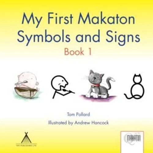 MY FIRST MAKATON Symbols & Signs Book 1-Tom Pollard,David Cozens £7.16 ...