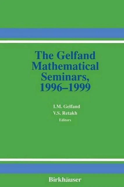THE GELFAND MATHEMATICAL Seminars, 19961999 by Israel M. Gelfand ...