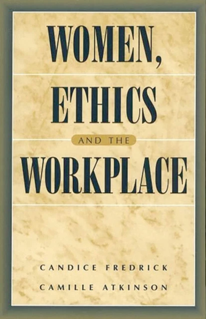 FEMME, ETHICS ET The Workplace Candice, Atkinson, Camille E. Fre EUR 11 ...