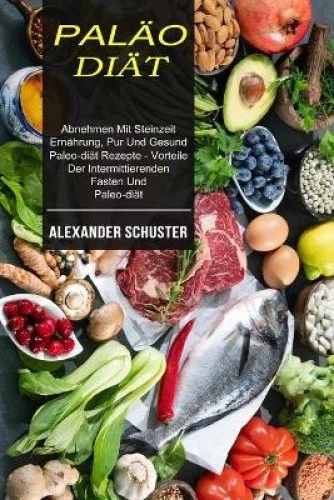 PAL O-DI T: ABNEHMEN MIT Steinzeit Ern hrung, Pur Und Gesund EUR 22,72 - PicClick FR