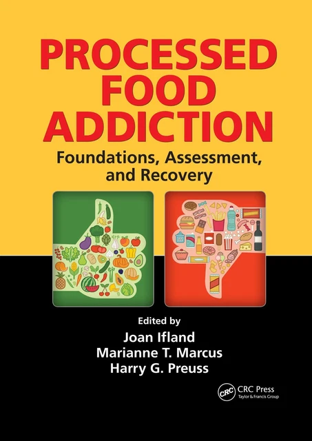 PROCESSED FOOD ADDICTION: Foundations, Assessment, and Recovery £17.61 ...