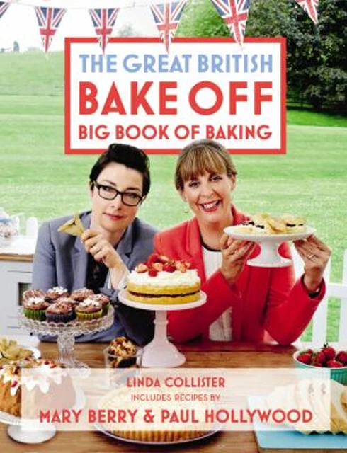 GREAT BRITISH BAKE Off: Big Book De Cuisson Couverture Rigide Linda EUR ...