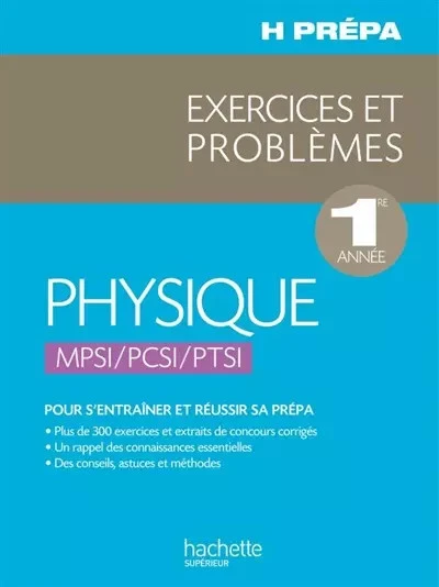 PHYSIQUE - 1RE année MPSI/PCSI/PTSI - Exercices et Problèmes, Jean ...