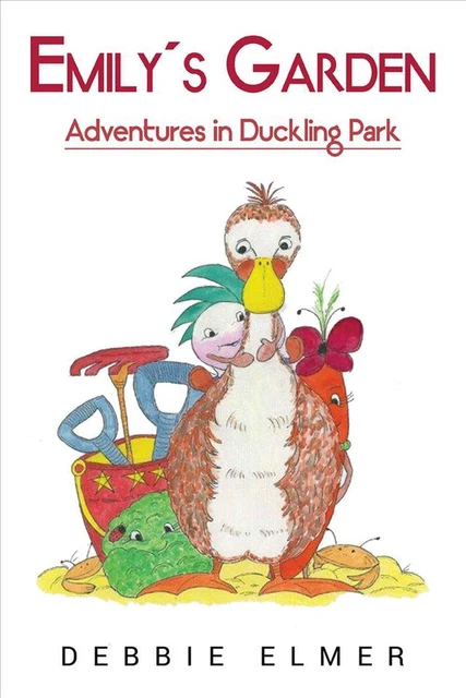 EMILY'S GARDEN ; Adventures in Duckling Park par Debbie Elmer (anglais ...