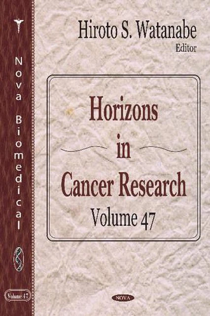HORIZONS IN CANCER Research: Volume 47 by Hiroto S. Watanabe (English) Hardcover EUR 228,48 ...