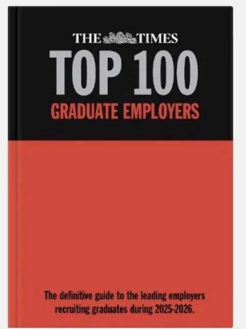 THE TIMES TOP 100 Graduate Employers 2025-2026: The definitive guide ...