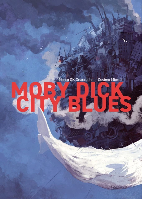 MOBY DICK CITY blues - Marco GK Gnaccolini, Cosimo Miorelli EUR 20,70 ...