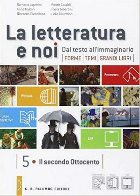 LA LETTERATURA E noi Vol 5+6 Luperini/Baldini PALUMBO cod:9788860178244 (3 tomi) EUR 9,90 ...